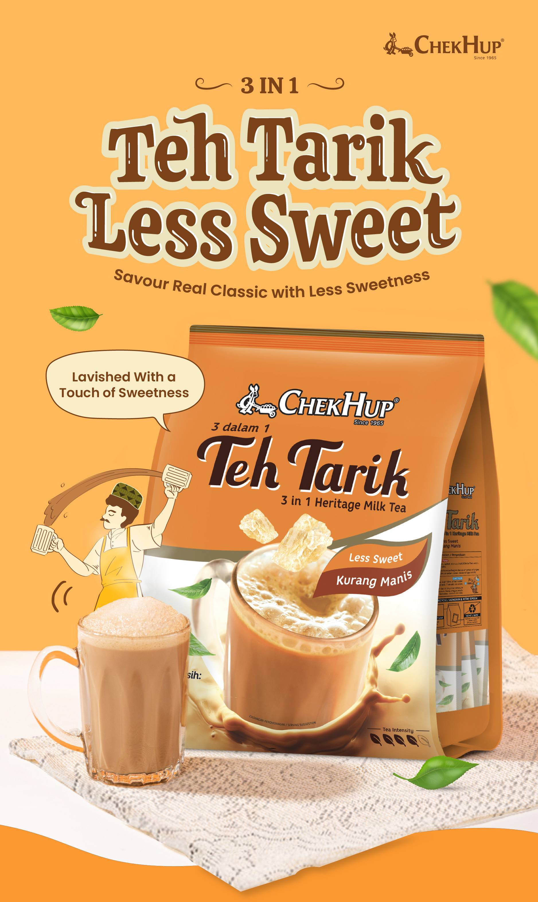Chek Hup Teh Tarik 3in1 – Less Sweet (12'sx30g) [6138]